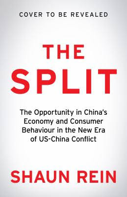 Shaun Rein’s new book “The Split” ready for pre-order – China Speakers ...